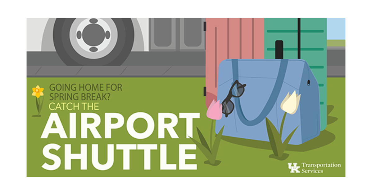 Registration open for Spring Break airport shuttle service | UKNow