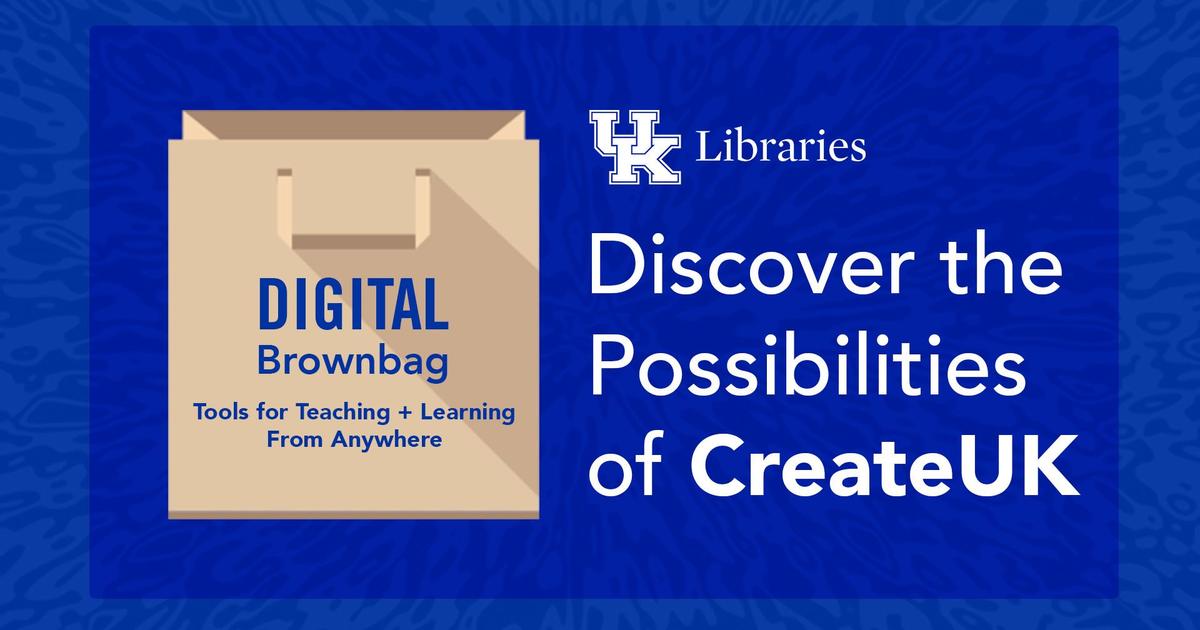 UK Libraries Expands Digital Opportunities for Teaching and Learning ...